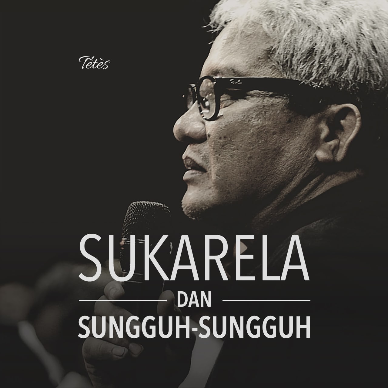 Sukarela dan Sungguh-Sungguh • CakNun.com