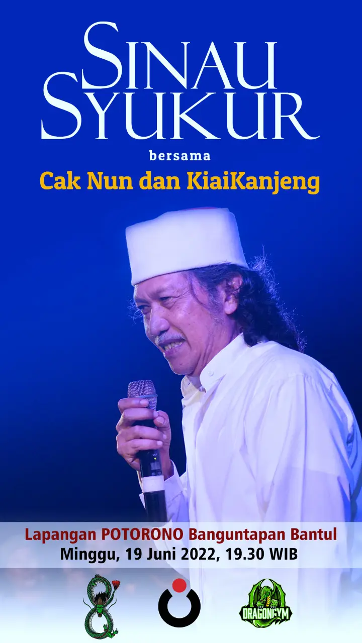 Sinau Syukur Bersama Cak Nun dan KiaiKanjeng • CakNun.com Sinau Syukur Bersama Cak Nun dan KiaiKanjeng • CakNun.com