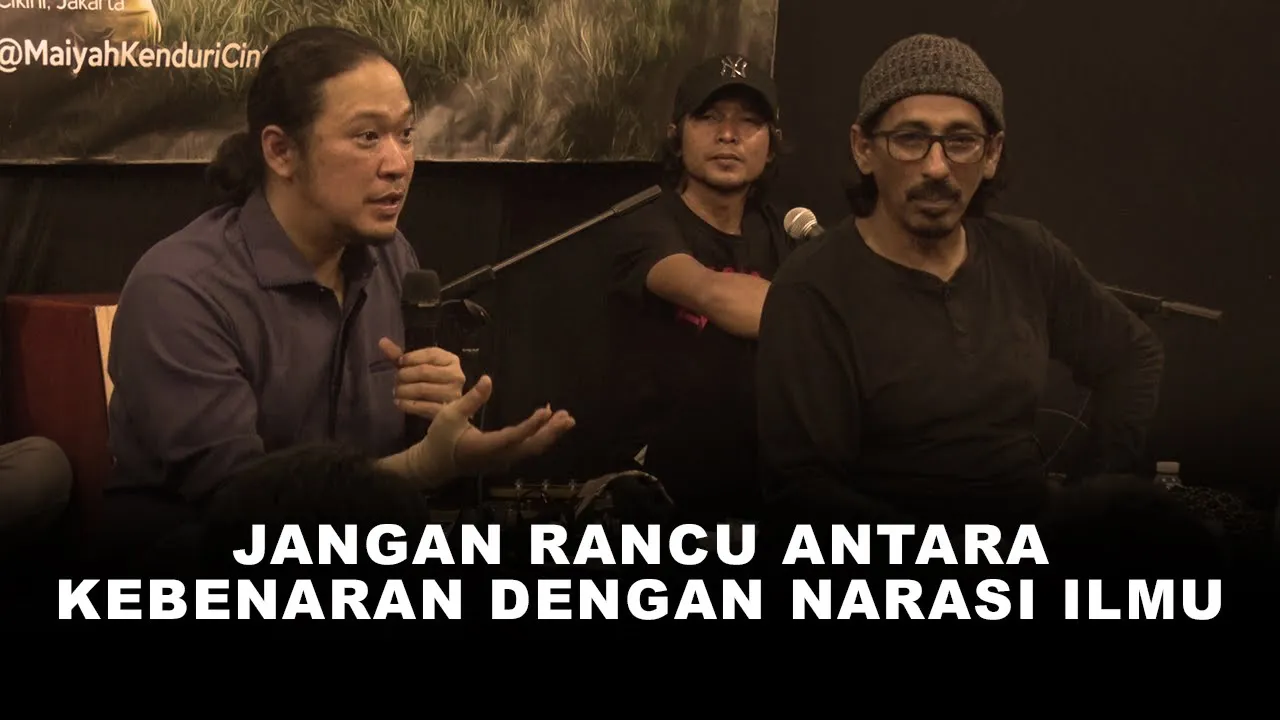 Jangan Rancu Antara Kebenaran Dengan Narasi Ilmu • CakNun.com